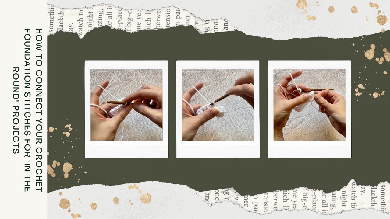 How to Connect Crochet Foundation Stitches for In the Round Projects ...