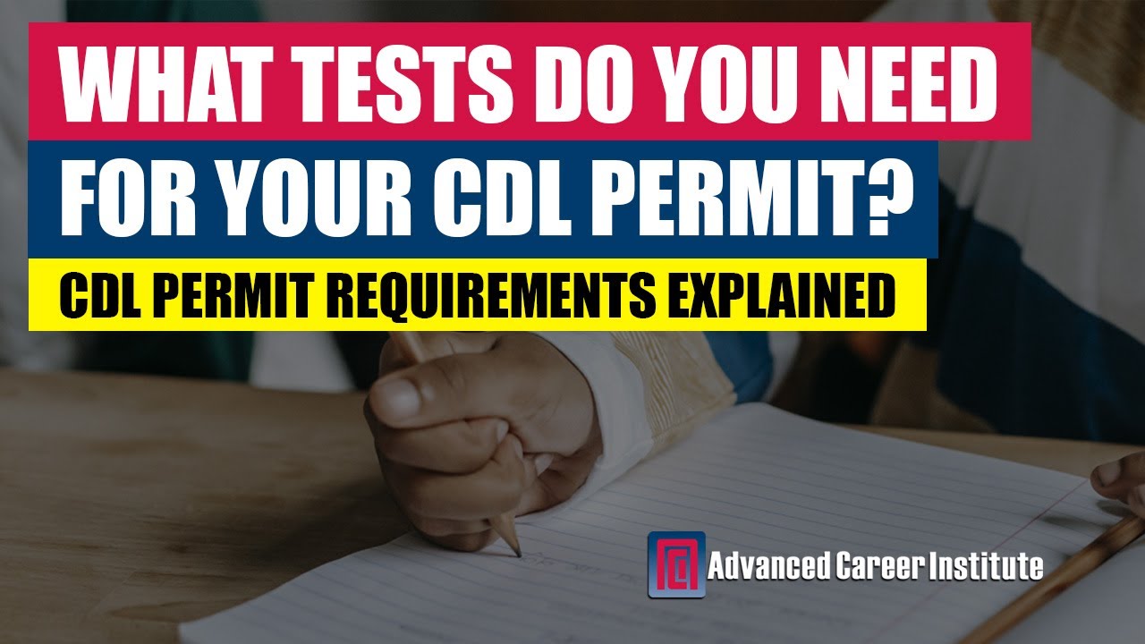 What Tests Do You Need for Your CDL Permit? | CDL Permit Requirements ...