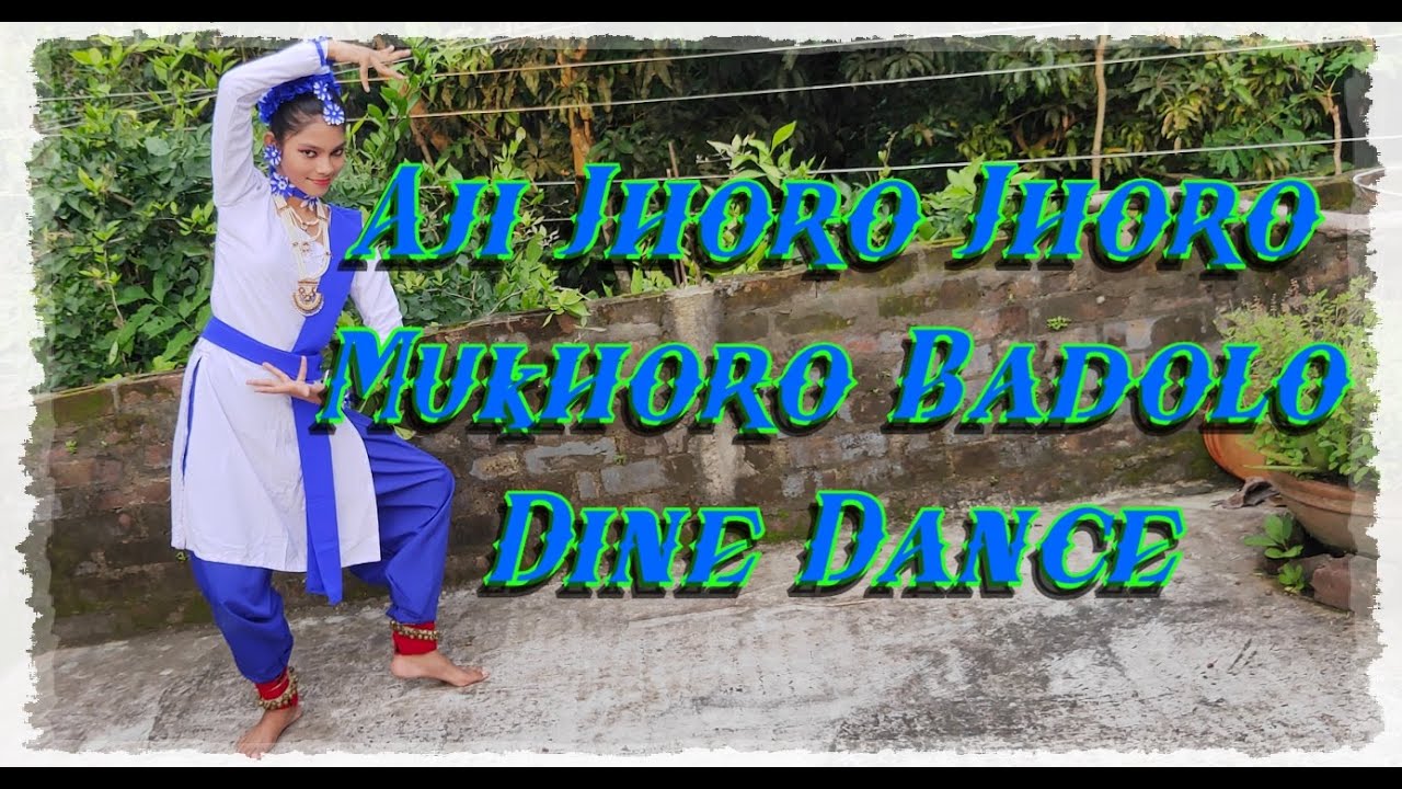 Aji Jhoro Jhoro Mukhoro Badolo Dine Dance.. - YouTube