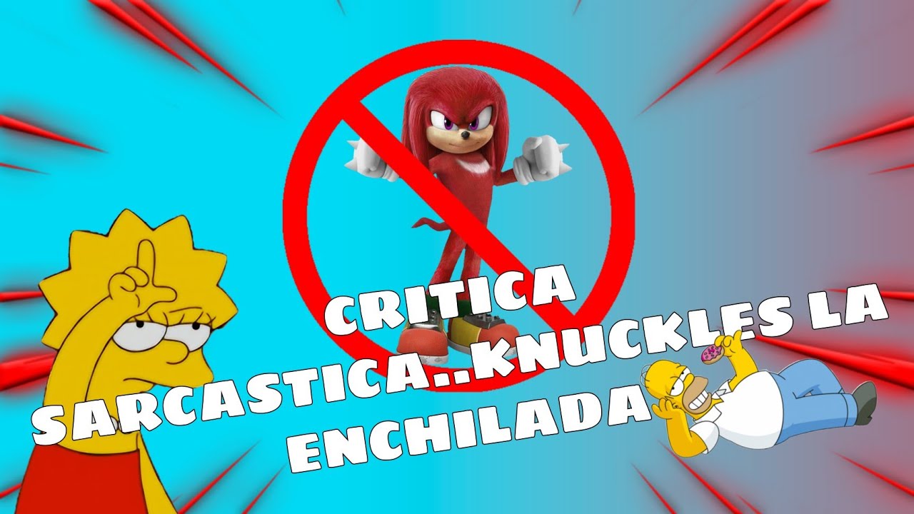 Respuesta al Knuckles la Enchilada - YouTube