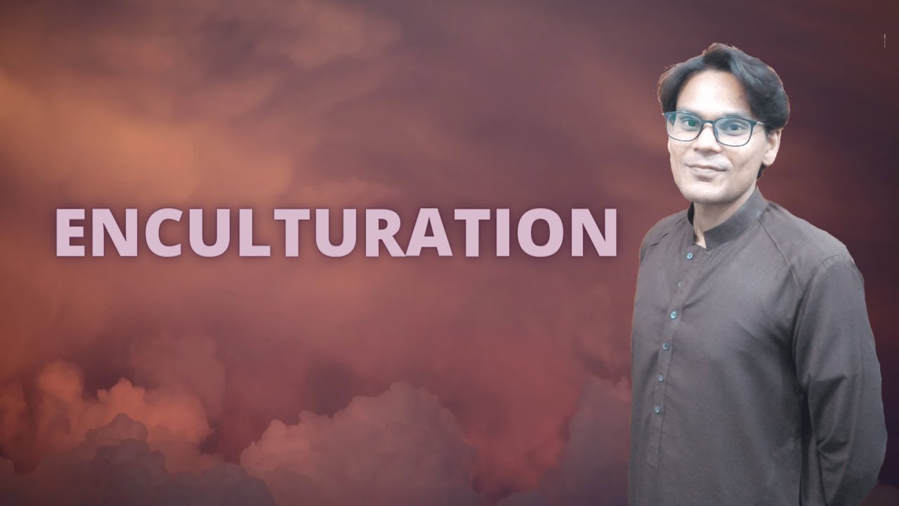Enculturation | Culture | Sociology Lectures | Lectures by Waqas Aziz ...