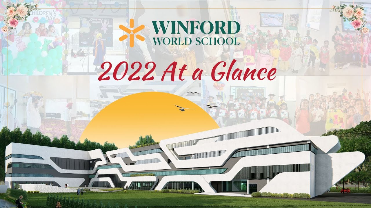 2022 At a Glance - Winford World School, Batala - YouTube
