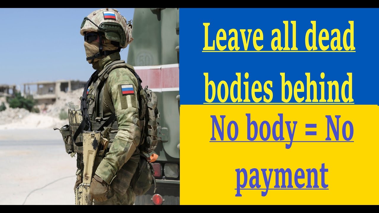 Russian Army must leave dead bodies behind. No body, no pay! - YouTube