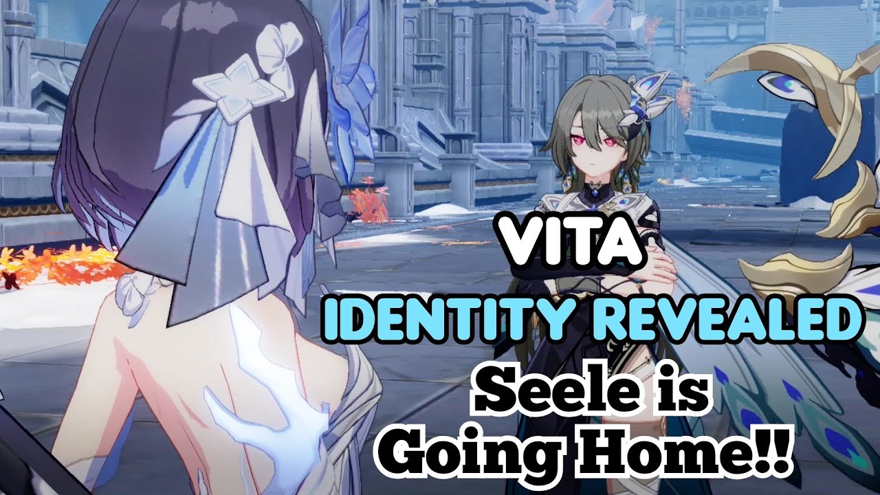 Vita Identity Revealed! Seele is Going Home! Honkai Impact 3rd v6.8 ...