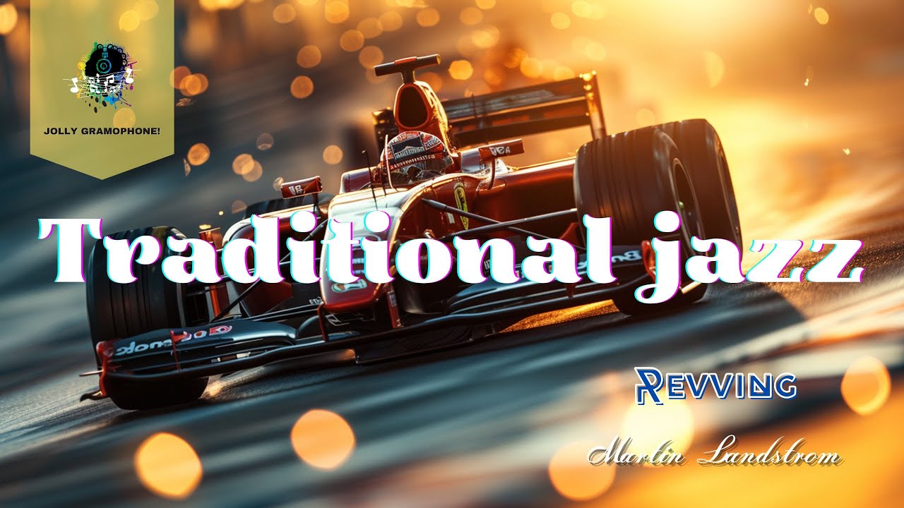 Traditional jazz: Revving by Martin Landstrom. Happy relaxing music ...
