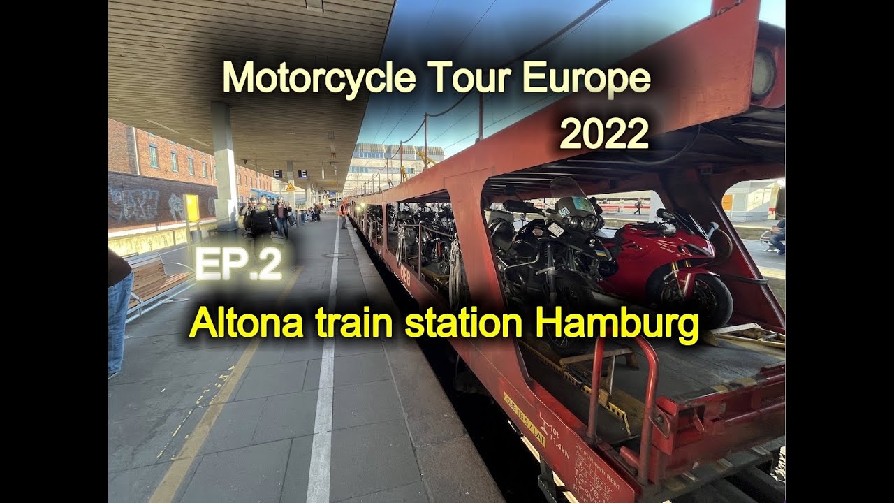 Motorcycle Tour Europe 2022⎮Ep.2⎮Altona train Station Hamburg, Germany ...