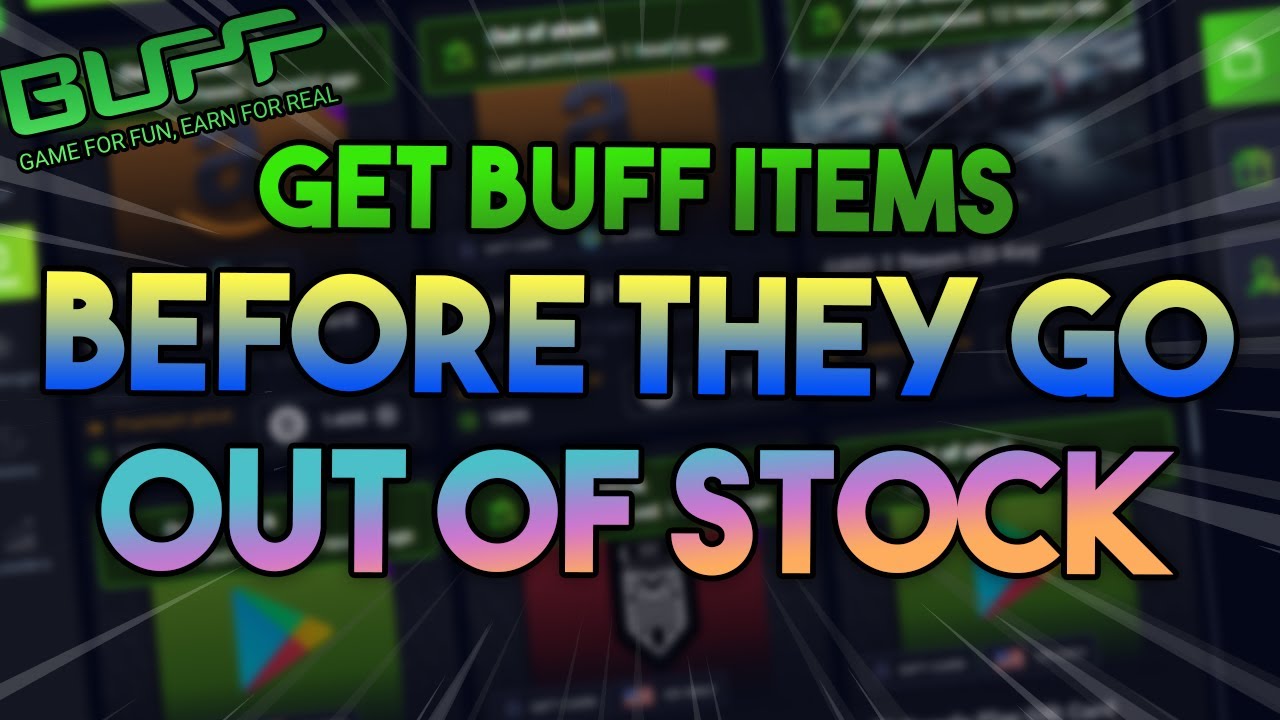 How to get BUFF items before they go out of stock! - YouTube