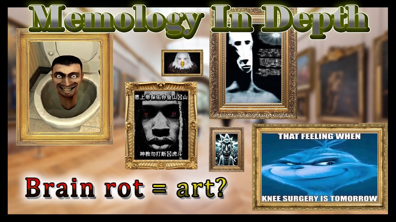 Is Brainrot Modern Art? - Memology In Depth - YouTube