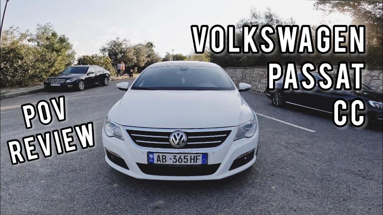 VOLKSEWAGON PASSAT CC | CAR REVIEW | DRIVING POV |ALBANIAN CAR REVIEW ...