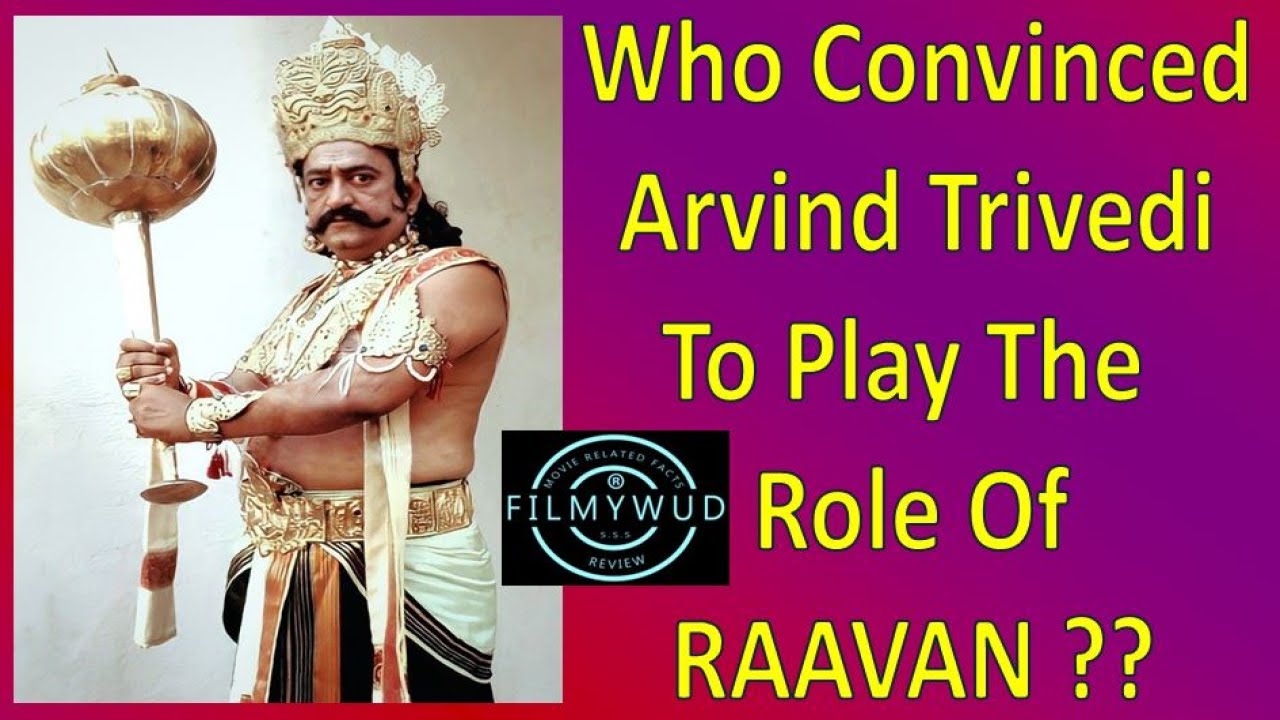 Arvind Trivedi | Ramayan | Lankeshwar Raavan | Ram & Sita | Ramanand ...