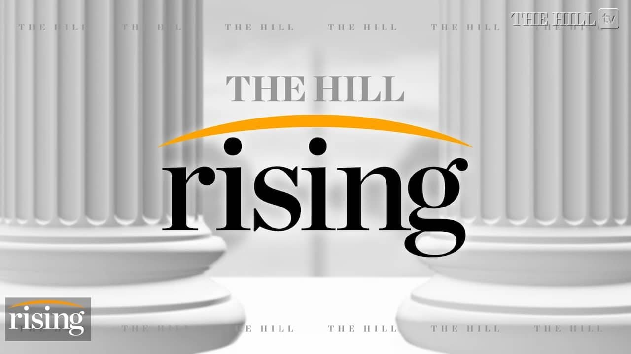 The Hill – Rising - YouTube