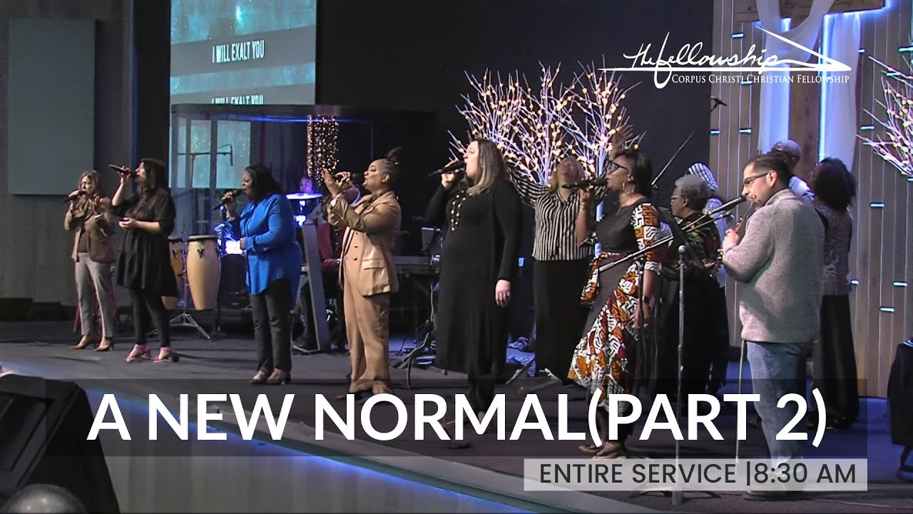 (Entire 8:30 AM Service) A NEW NORMAL, Part 2 | Pastor Donald G ...