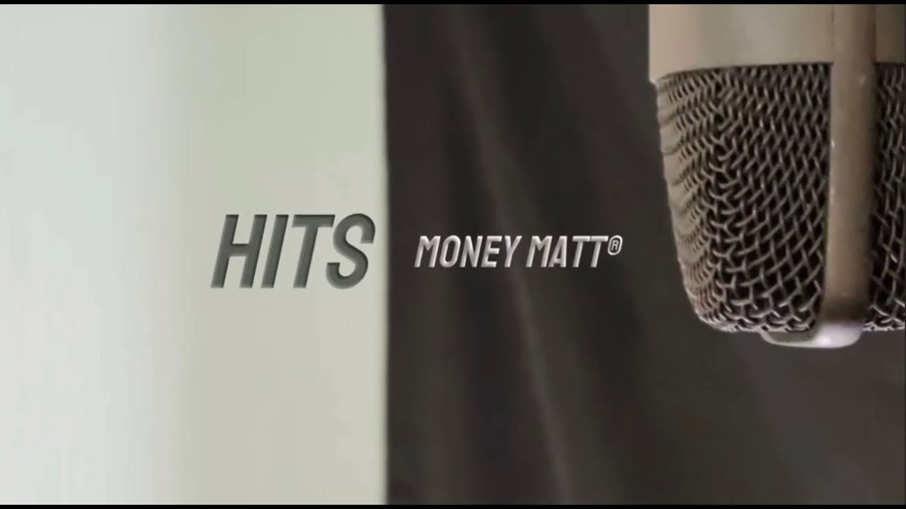 Money Matt® - Hits (Official Video) - YouTube