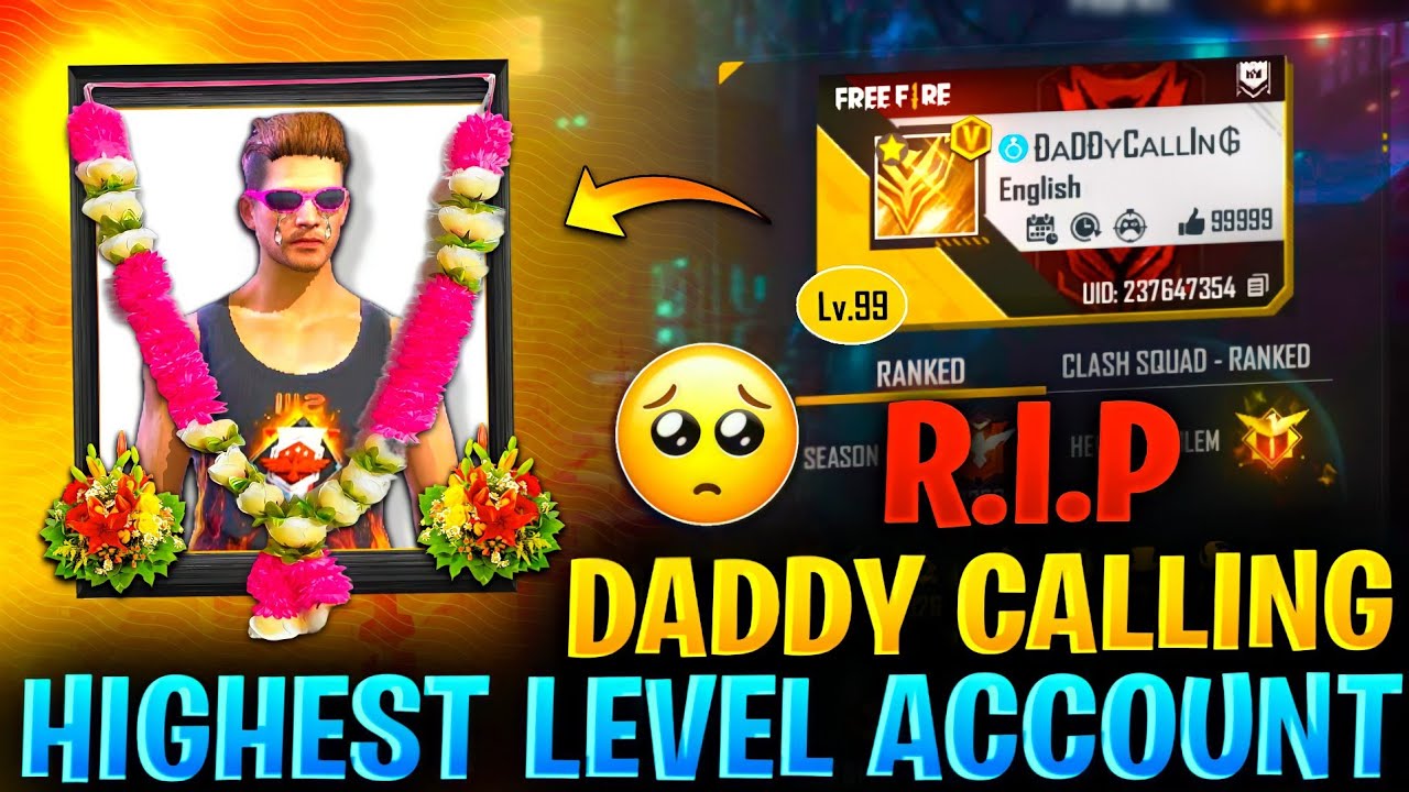 RIP Daddy Calling Account 🥺💔India Highest Level Player Free Fire - YouTube