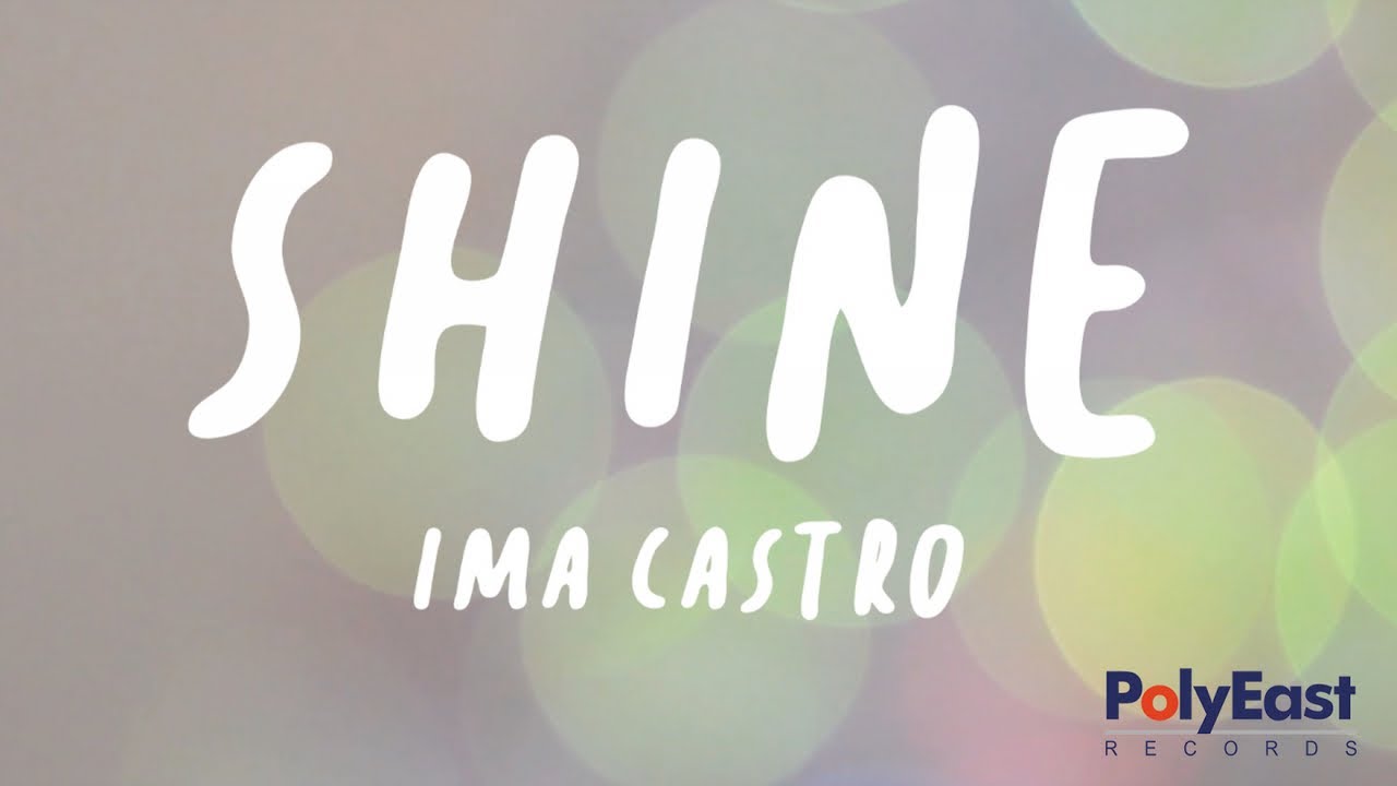 Ima Castro - Shine - (Official Lyric Video) - YouTube