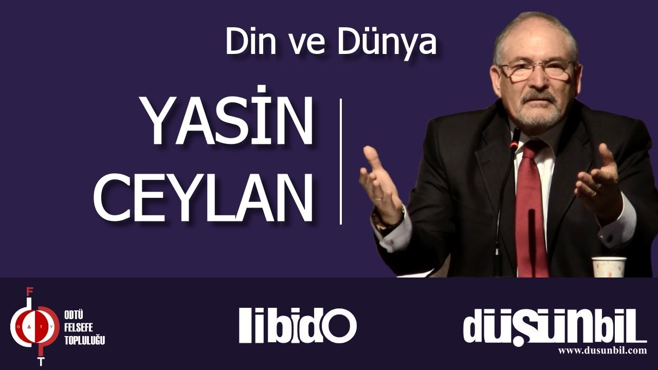 Din ve Dünya - Yasin Ceylan - YouTube