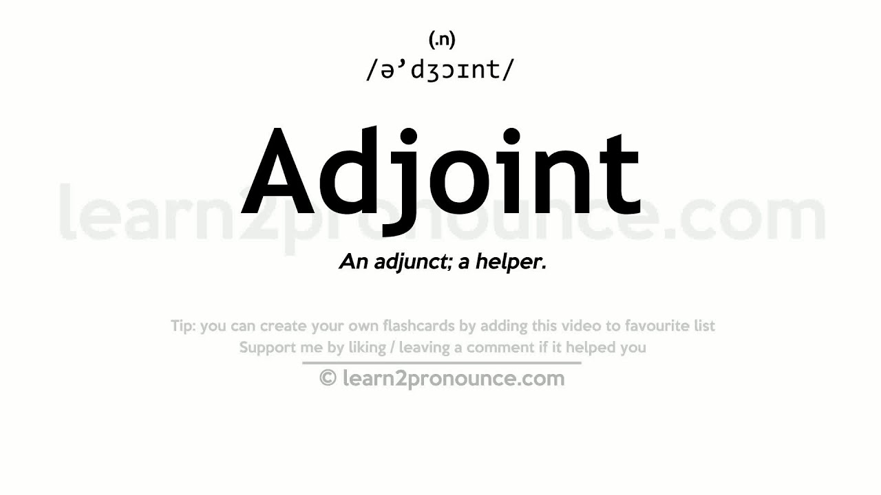 Pronunciation of Adjoint | Definition of Adjoint - YouTube