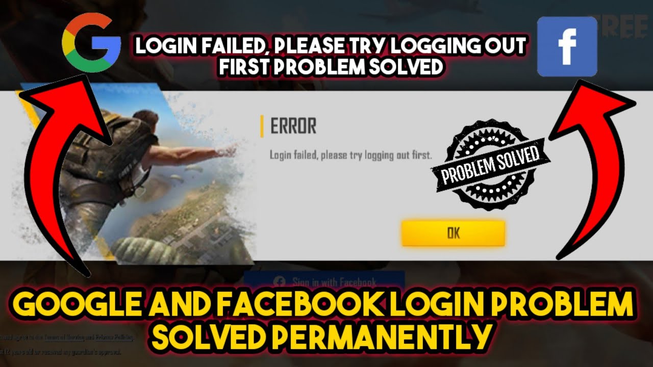 LOGIN FAILED, PLEASE TRY LOGGING OUT FIRST #2 | GOOGLE AND FACEBOOK ...
