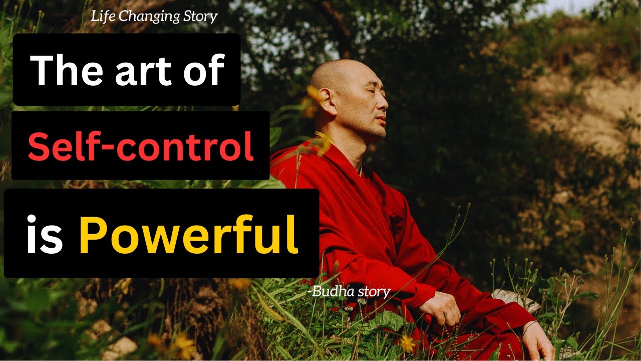 The Art of Self control || आत्मनियंत्रण की कला || life changing story ...