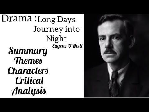 Drama " Long Days Journey into Night by Eugene O'Neill ~ Summary Themes ...