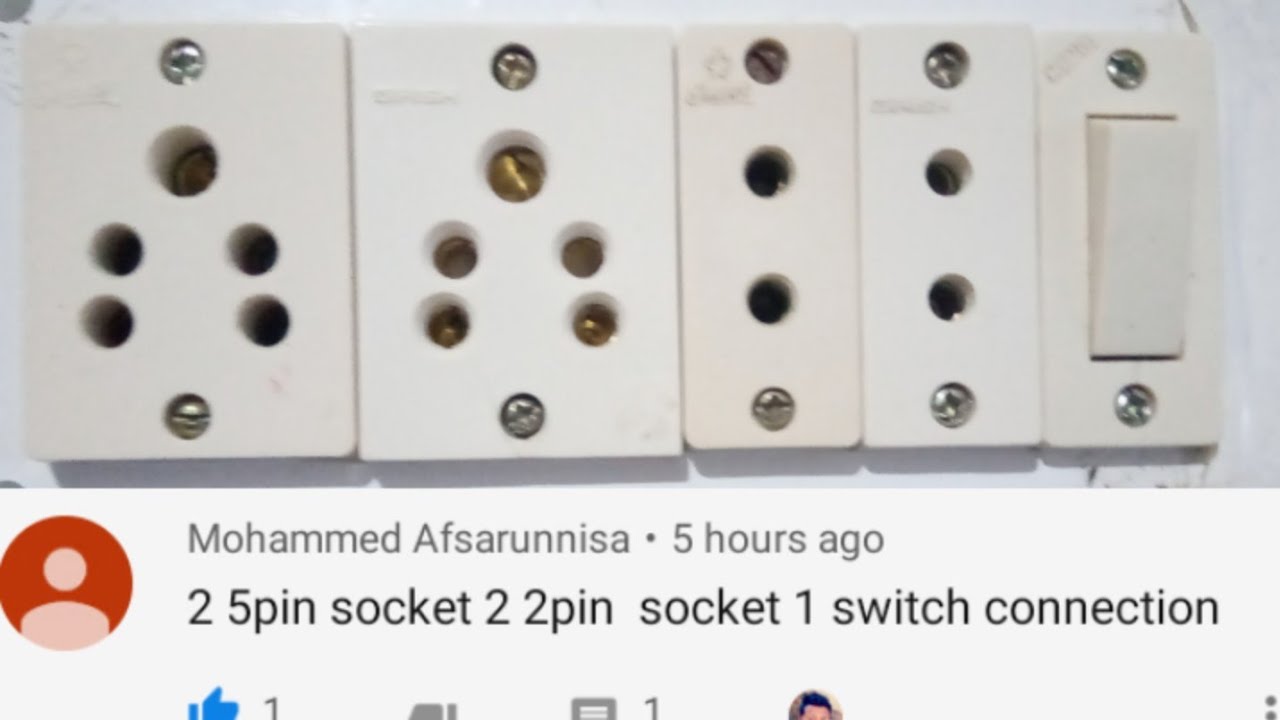 2 five pin Socket 2 two pin socket 1switch board wiring connection ...