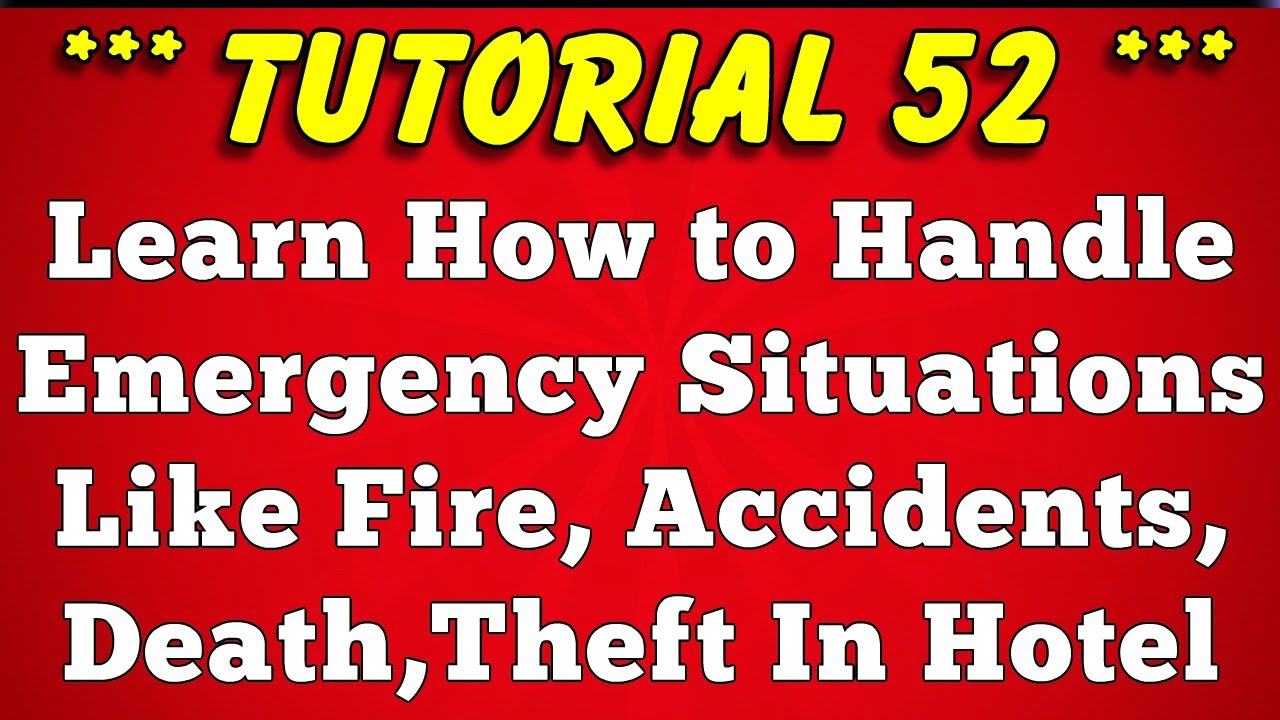 How to Handle Emergency Situations in Hotel & Restaurant - Tutorial 52 ...
