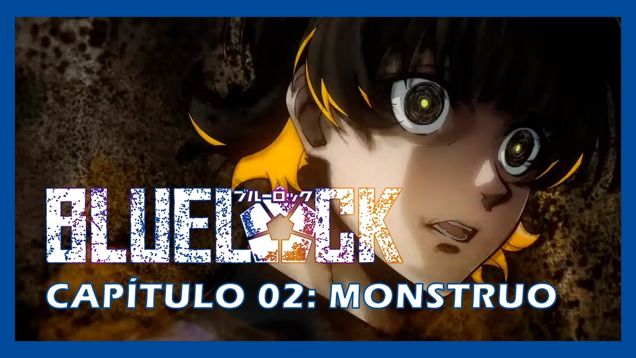 BLUE LOCK | Capítulo 2: Monstruo [ESPAÑOL - CASTELLANO] - YouTube
