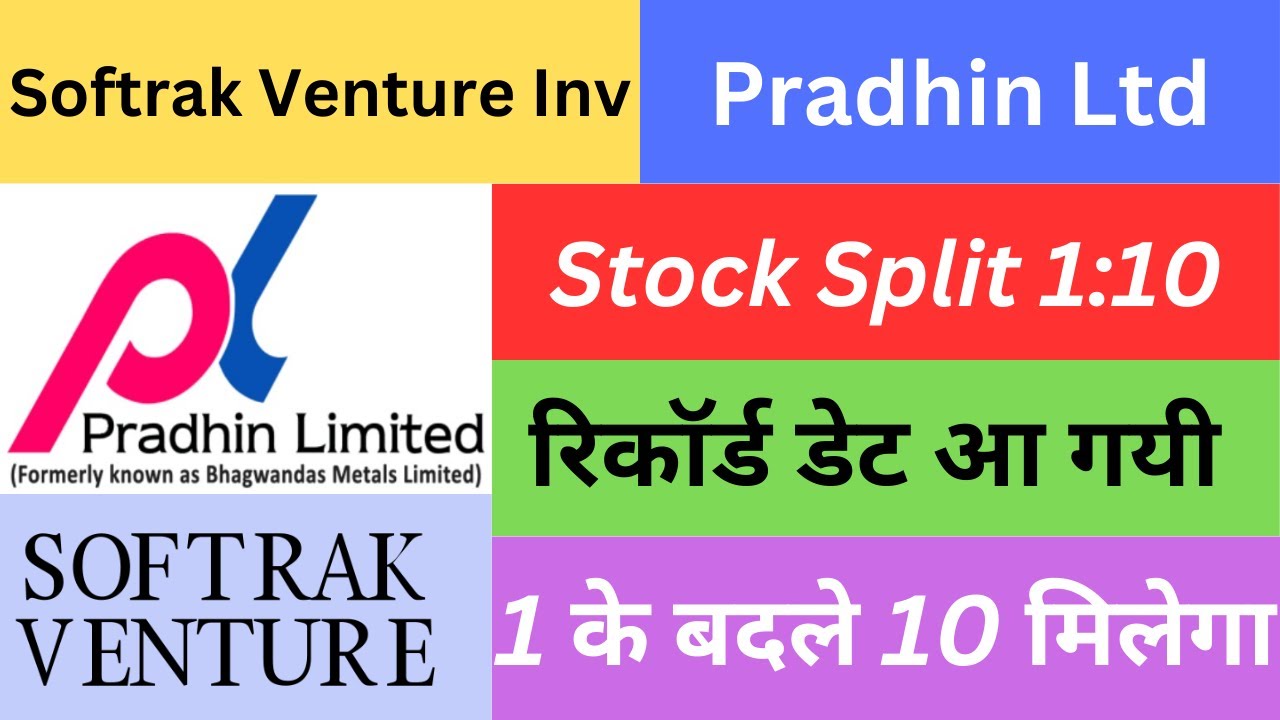 Pradhin Ltd share latest news|softrak venture investment ltd share news ...