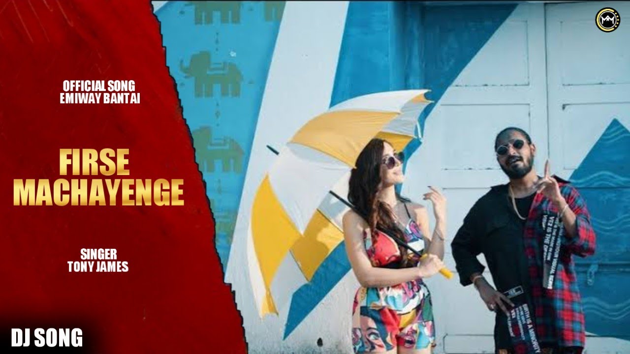 FIRSE MACHAYENGE (Dj Song) -EMIWAY (MUSIC VIDEO) - YouTube