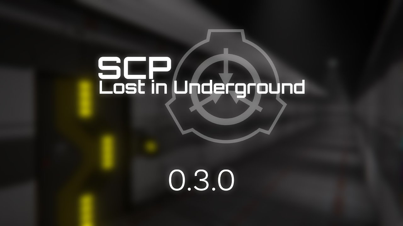 SCP: Lost in Underground - v0.3.0 - Development Release - YouTube