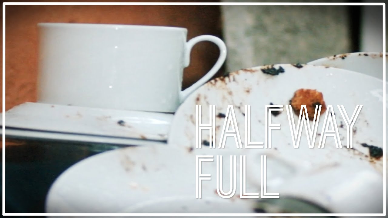 HALFWAY FULL clip - YouTube