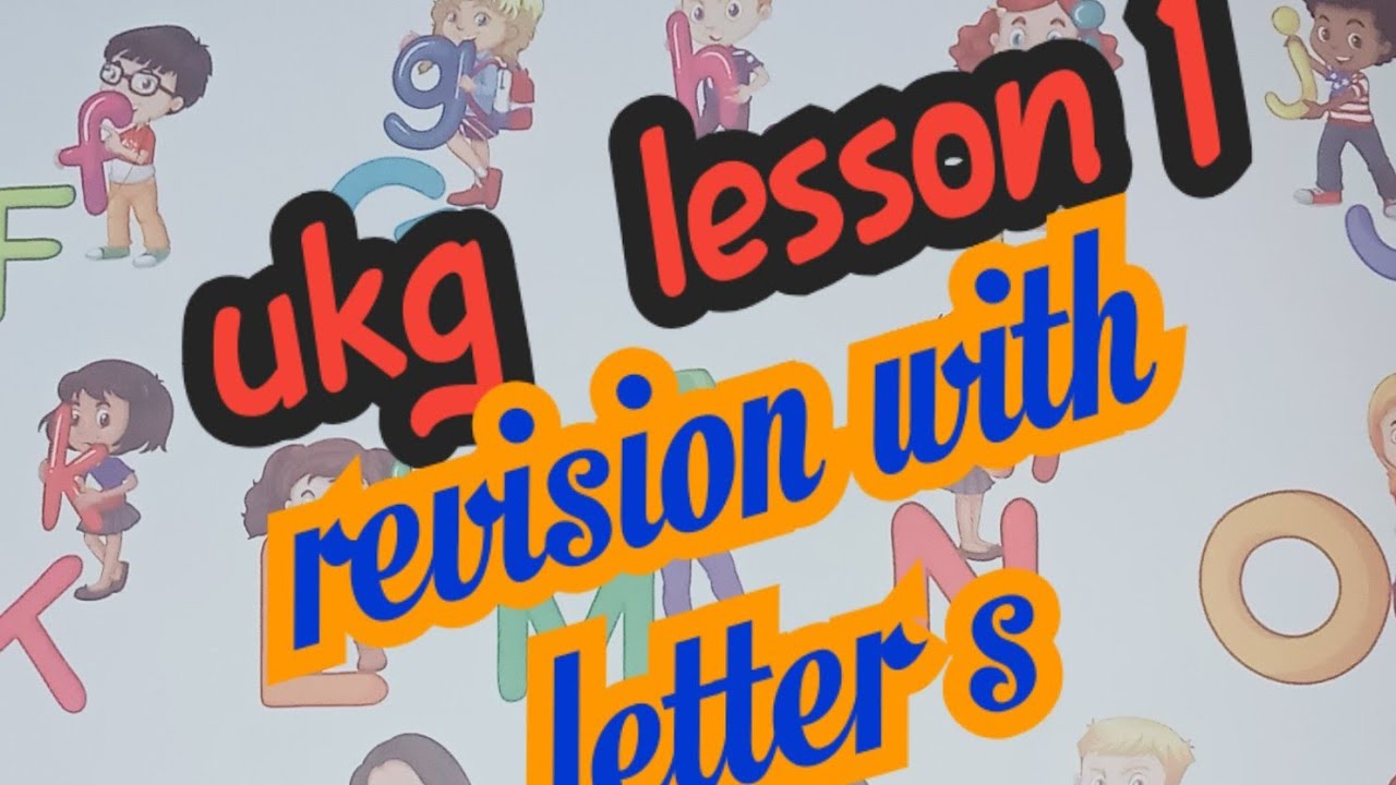 Ukg lesson 1 revision with letters - YouTube