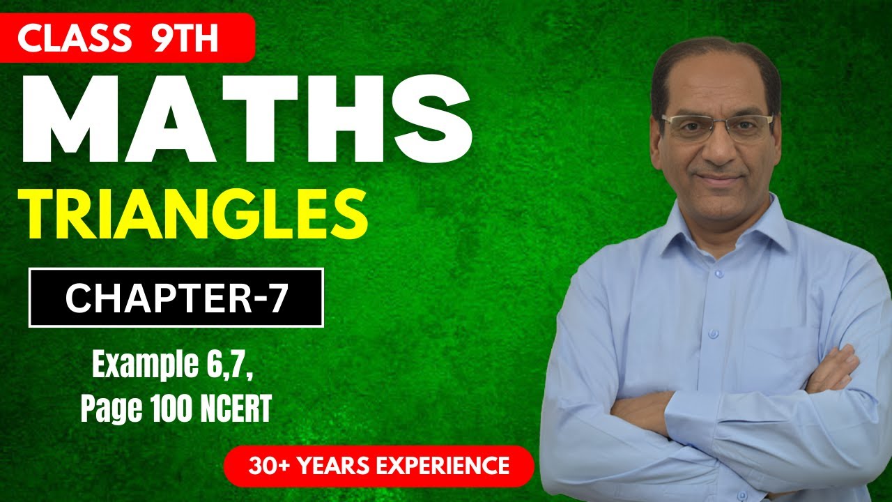 Class 9 Maths Chapter 7 | Class 9th Triangles | Example 6 & 7 Page 100 ...