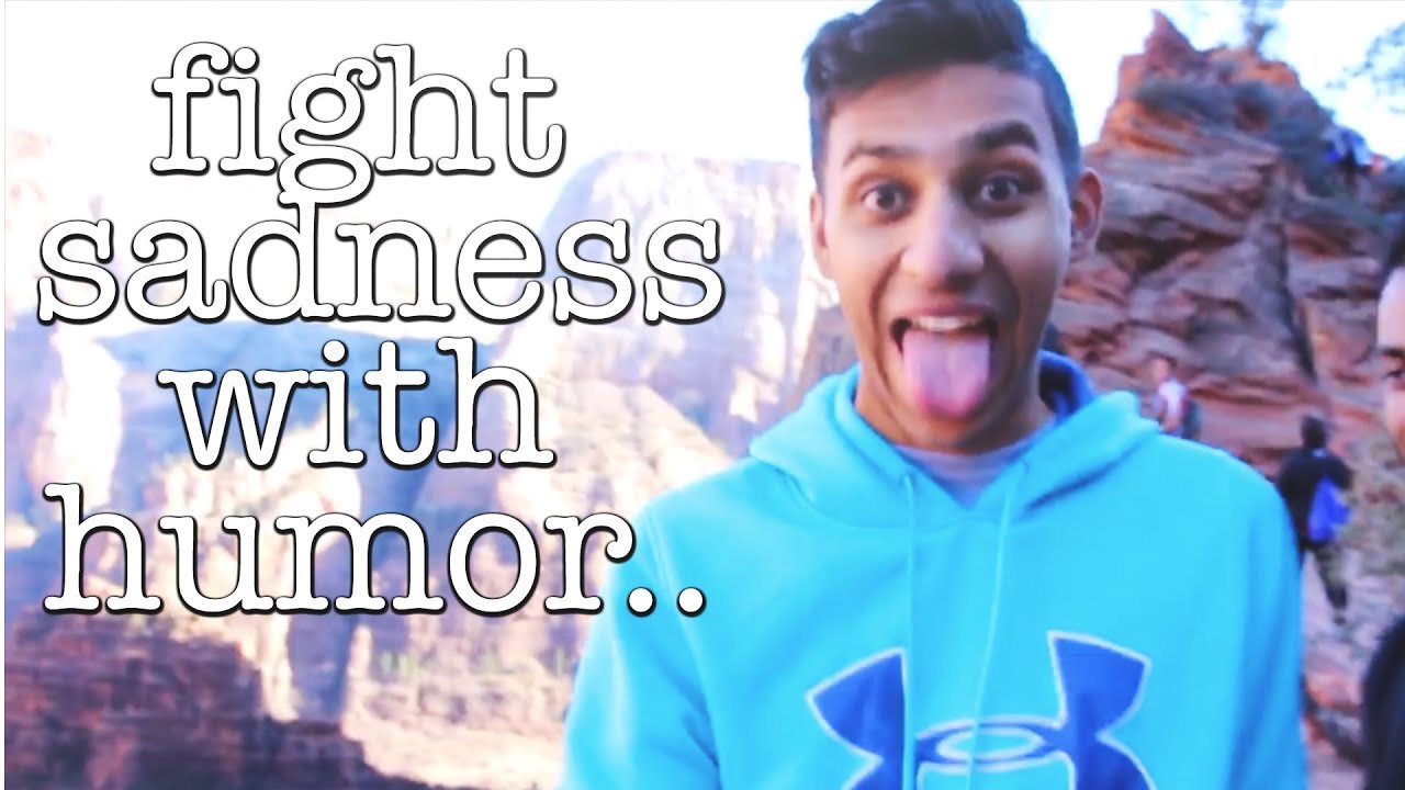 Fight Sadness With Humor - YouTube
