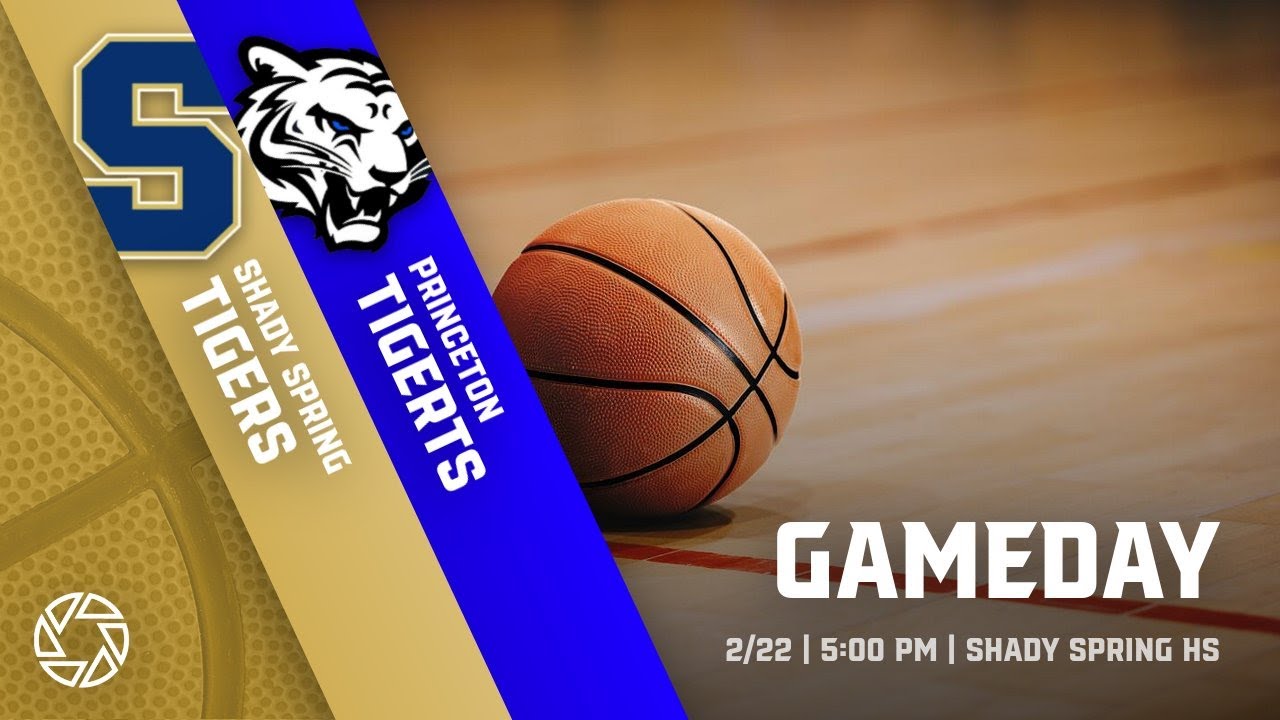 PRINCETON TIGERS VS. SHADY SPRING TIGERS | WV HS BASKETBALL - YouTube
