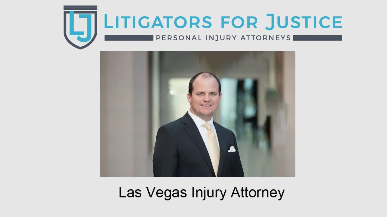 Las Vegas Injury Attorney - Litigators for Justice Personal Injury ...