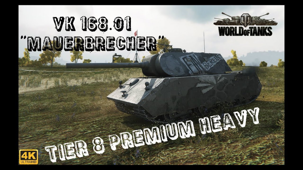 Let's Play World of Tanks | VK 168.01 Mauerbrecher | Neuer Premium ...