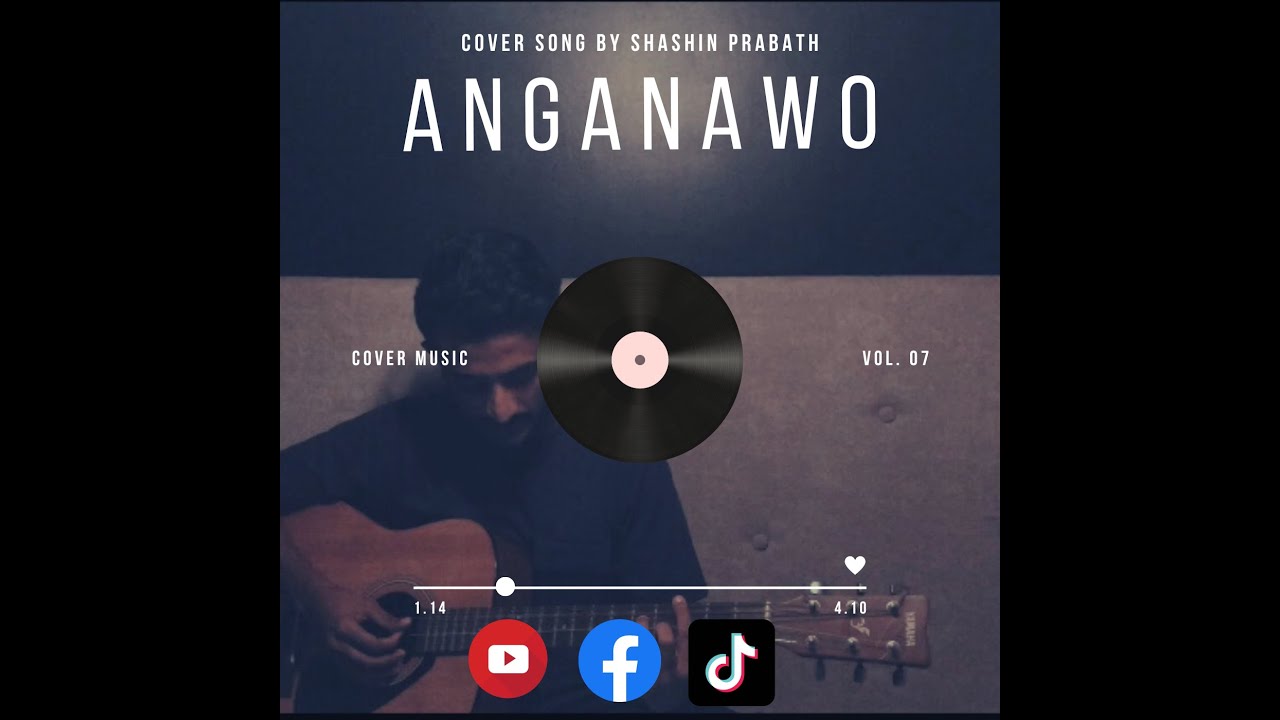 Anganawo | අංගනාවෝ | Rookantha Gunathilaka | Cover song by Shashin ...