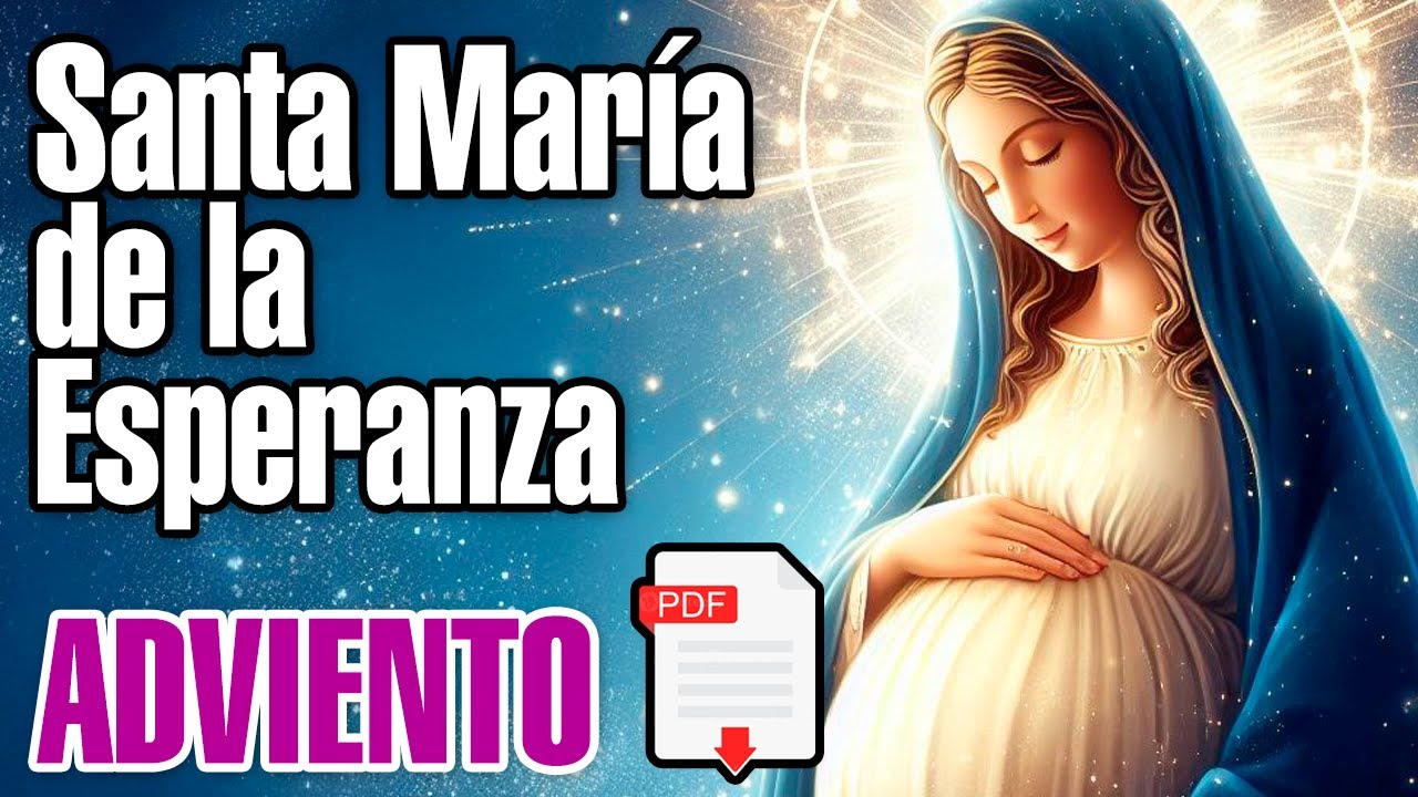 SANTA MARIA DE LA ESPERANZA | CANTO DE ADVIENTO | CANTO DE SALIDA EN EL ...