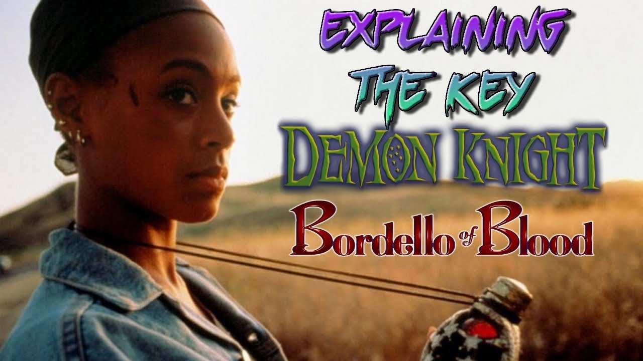 Explaining The Key from Demon Knight and Bordello of Blood - YouTube