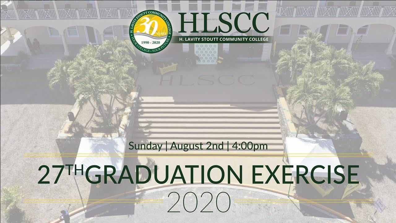 HLSCC 27th Graduation Exercise. (Virtual) August 2nd 2020 - YouTube