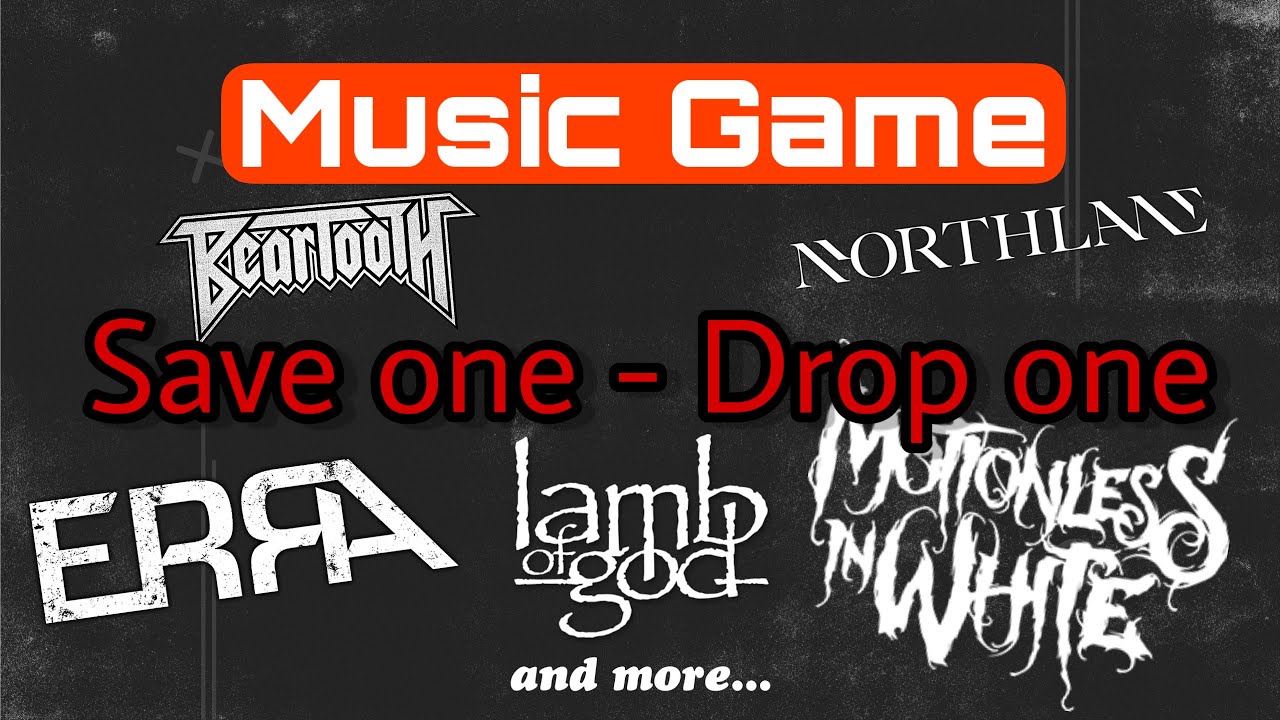 Metal Songs / Save one - Drop one (Music game) - YouTube