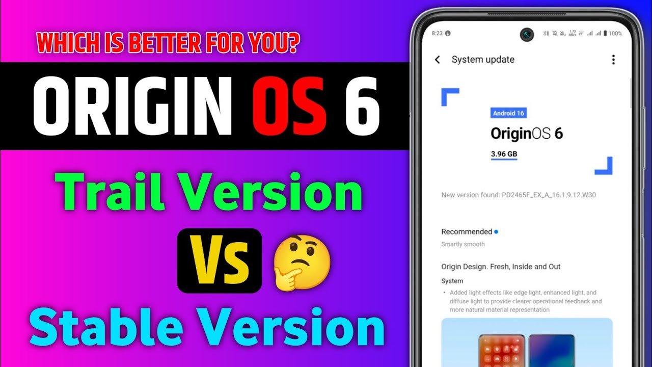 Origin OS 6 - Trail Version Vs Stable Version Which is better for you ...