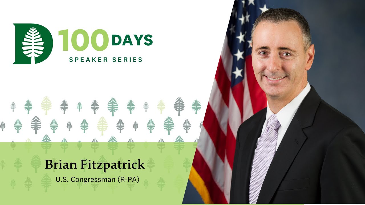 100 Days Speaker Series: The Honorable Brian Fitzpatrick on ...