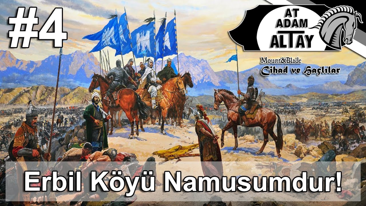 MB Warband: Cihat ve Haçlılar v2 (Erbil Köyü Namusumdur!) #4 - YouTube
