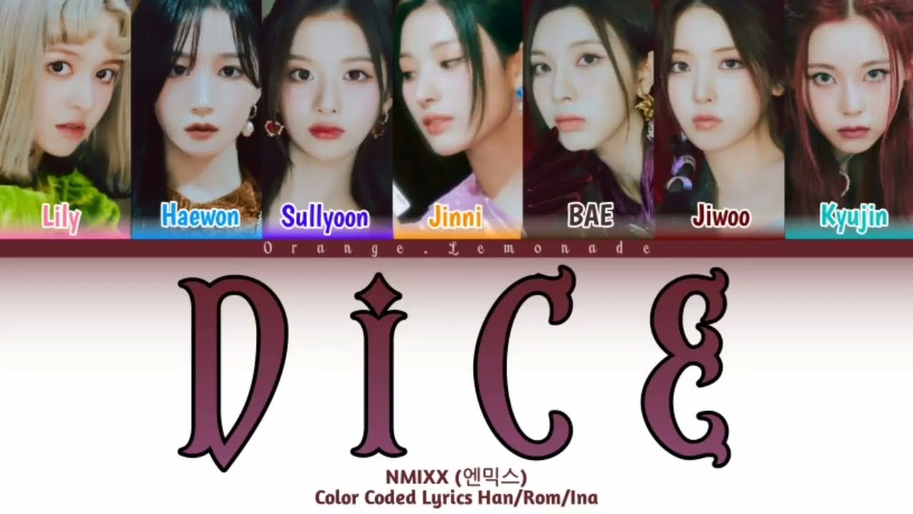 Nmixx 엔믹스 Dice Color Coded Lyrics Hanromina Lirik Terjemahan Indonesia Youtube