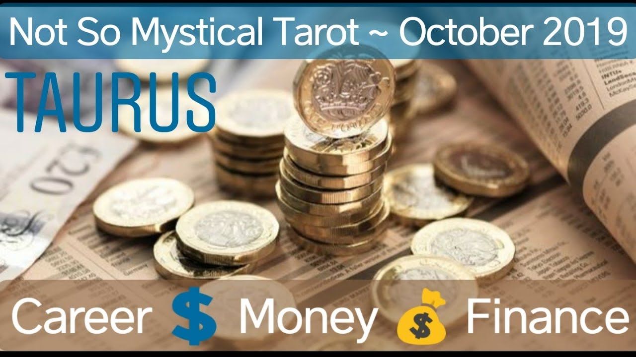 Taurus 💲 Career 💰 Money 💰 Finance 💲 October 2019 💚 - YouTube