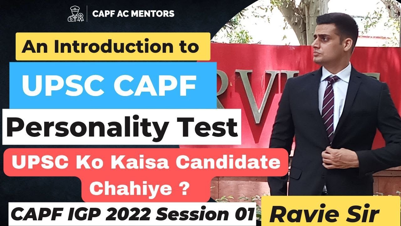 An Introduction to UPSC CAPF Personality Test II CAPF 2022 IGP ...
