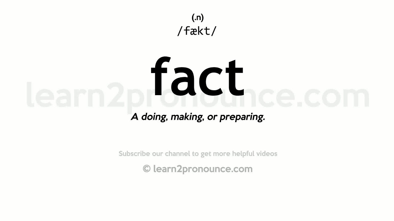 Pronunciation of Fact | Definition of Fact - YouTube