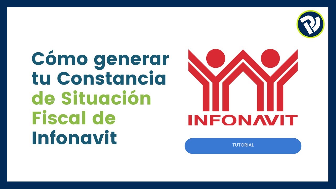 Cómo Obtener la Constancia de Situación Fiscal INFONAVIT - YouTube